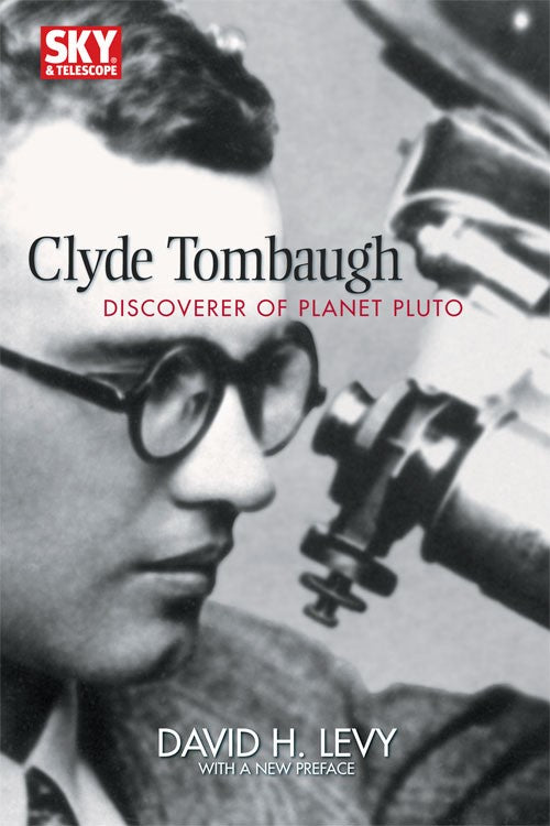 Clyde Tombaugh: Discoverer of Pluto – ShopAtSky.Com