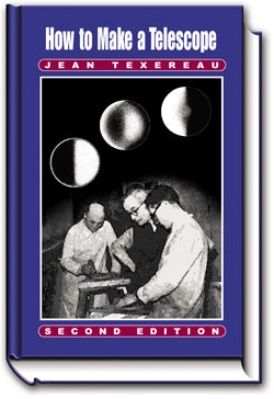 How to Make a Telescope, Second Edition – ShopAtSky.Com